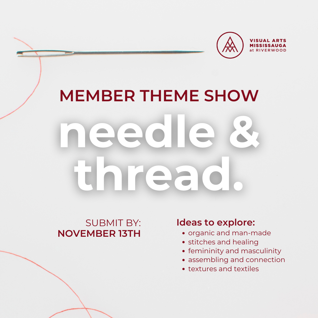 Needle & Thread: Member Theme Show - Visual Arts Mississauga